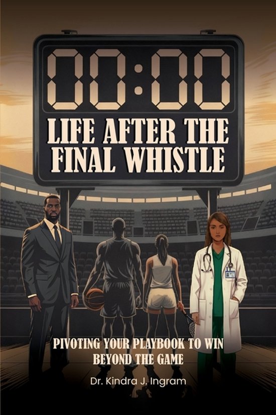 Life After the Final Whistle, Kindra Ingram | 9798295478512 | Boeken | bol