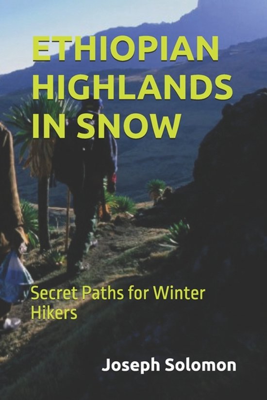 Ethiopian Highlands in Snow, Joseph Solomon | 9798278951353 | Livres | bol