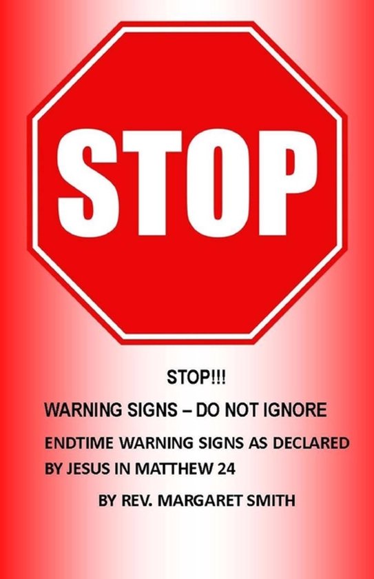 StOP!!! WARNING SIGNS - DO NOT IGNORE, Margaret Smith | 9781544634319 ...