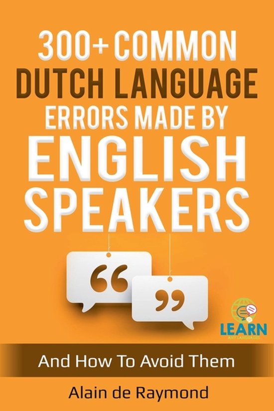 300+ common Dutch language errors made by English speakers and how to ...