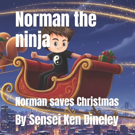 Norman the ninja, Sensei Ken Dineley | 9798343172478 | Boeken | bol