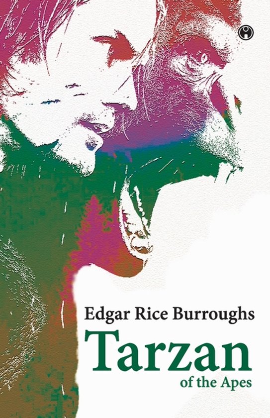 Tarzan of the Apes, Edgar Rice Burroughs | 9789389155587 | Boeken | bol