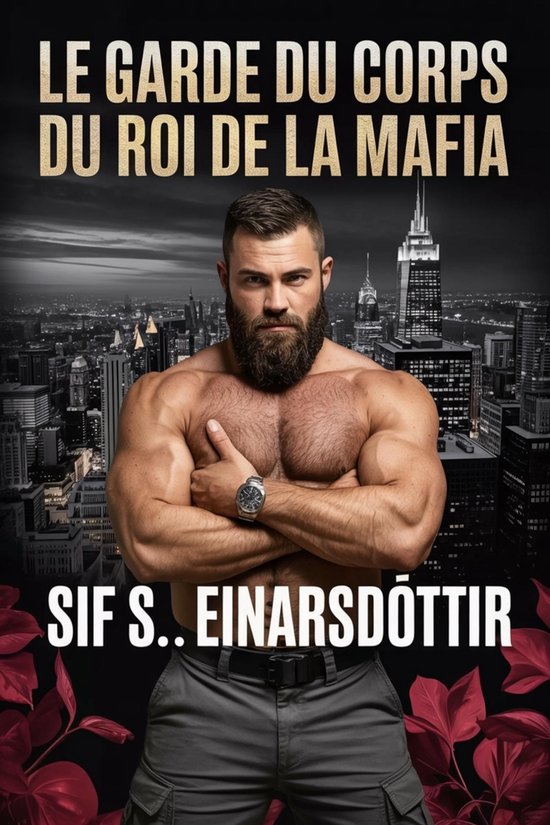 La Série Romance Noire de la Mafia - Le Garde du corps du Roi de la ...