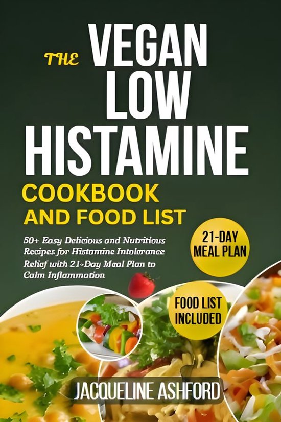 The Vegan Low Histamine Diet Cookbook And Food List (ebook), Jacqueline ...
