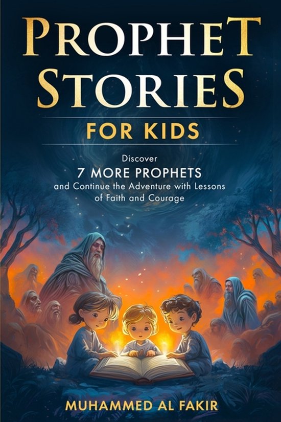 Prophet Stories for Kids: All 25 Prophets in Islam- Prophet Stories for ...