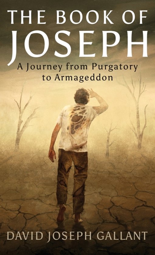 The Book of Joseph: A Journey from Purgatory to Armageddon, David ...