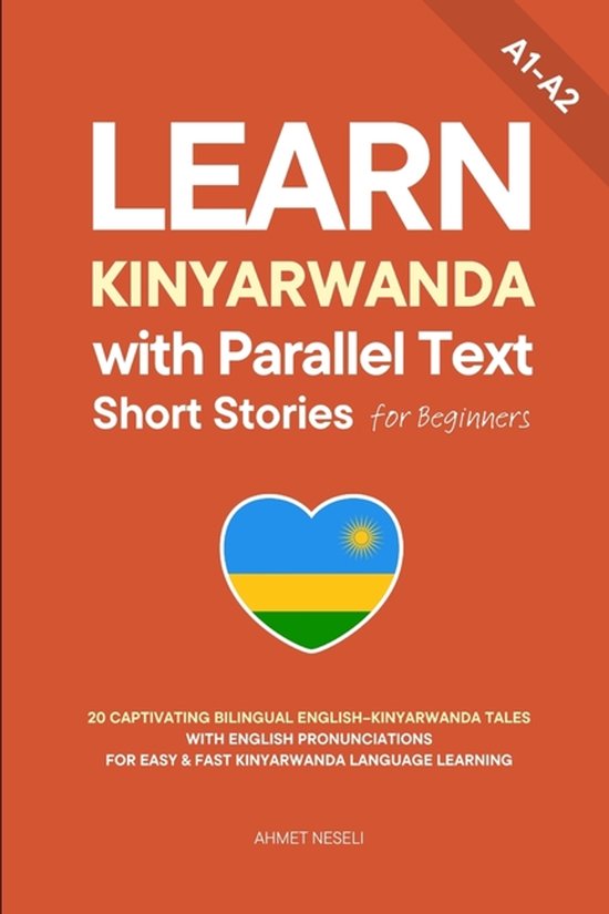 Learn Kinyarwanda- Learn Kinyarwanda with Parallel Text Short Stories ...