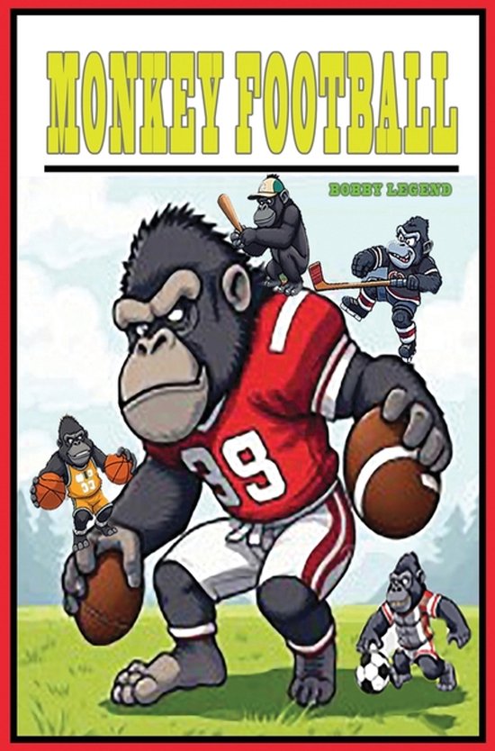 Monkey Football, Bobby Legend | 9798993367705 | Boeken | bol
