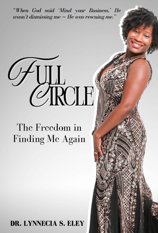 Full Circle: The Freedom in Finding Me Again | 9798295402616 | Livres | bol