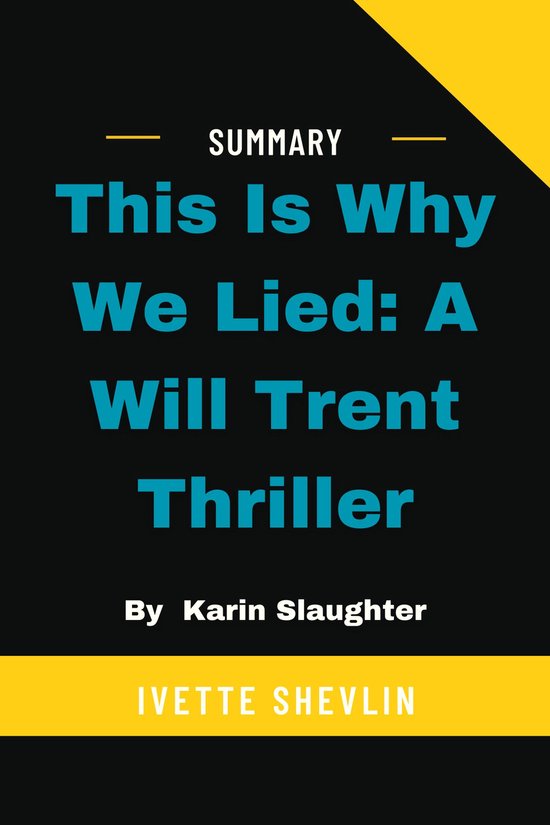 This Is Why We Lied: A Will Trent Thriller By Karin Slaughter (ebook ...