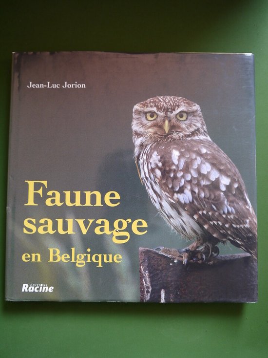 Faune sauvage en Belgique, Jean-Luc Jorion | 9782873861513 | Boeken | bol