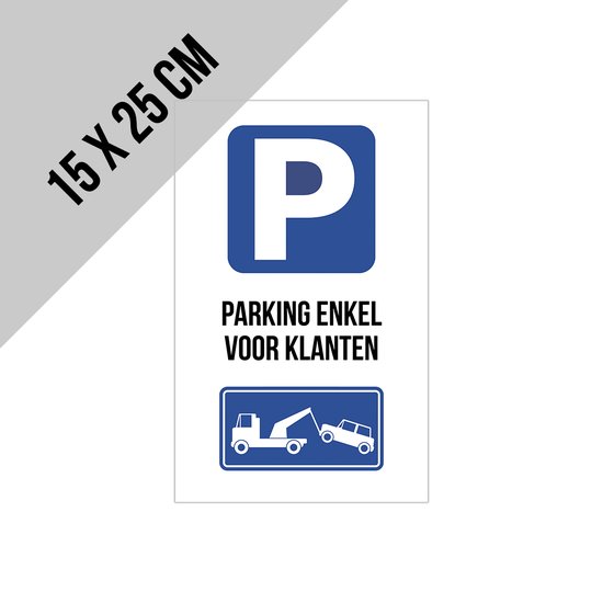 Pictogram/ bord | "Enkel parking voor klanten" | 15 x 25 cm | Dikte: 2 ...