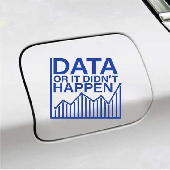 Bumpersticker - Data Or It Didnt Happen - 11x13 - Blauw | bol