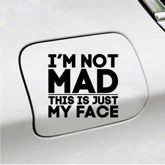 Bumpersticker - Im Not Mad - 11x12 - Zwart | bol