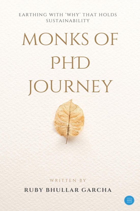 Monks Of PhD Journey (ebook), Ruby Bhullar Garcha | 9789362615312 ...