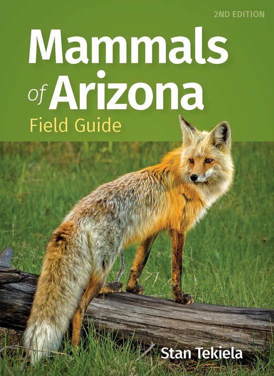 Mammal Identification Guides- Mammals of Arizona Field Guide, Stan ...