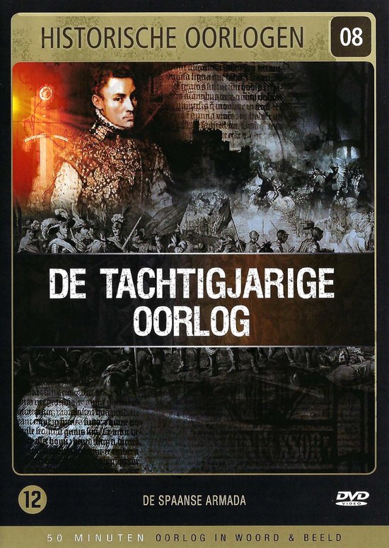 Historische Oorlogen 08 - De Tachtigjarige Oorlog - De Spaanse Armada (Dvd) | Dvd's | bol