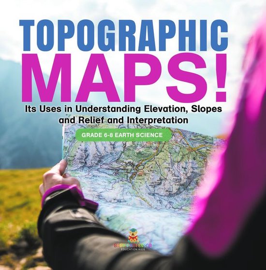 Topographic Maps! Its Uses in Understanding Elevation, Slopes and Relief and... | bol