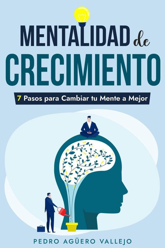 Mentalidad de Crecimiento (ebook), Pedro Agüero Vallejo | 9798227126900 ...