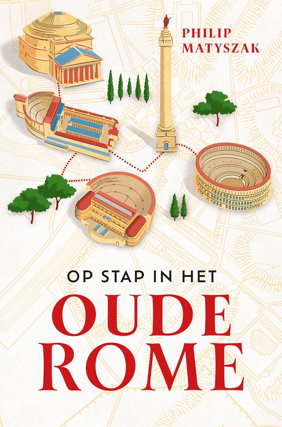 Op stap in het oude Rome, Philip Matyszak | 9789464712469 | Boeken | bol