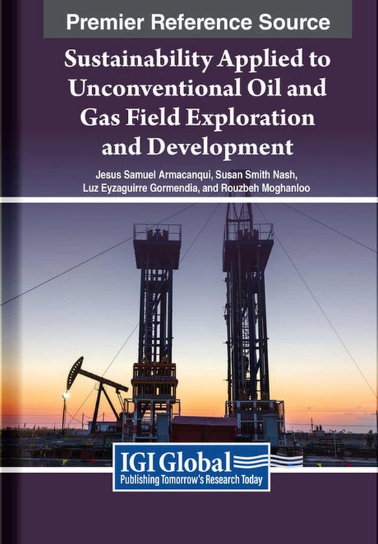 Sustainability Applied to Unconventional Oil and Gas Field Exploration ... Sustainability Applied to Unconventional Oil and Gas Field Exploration ...