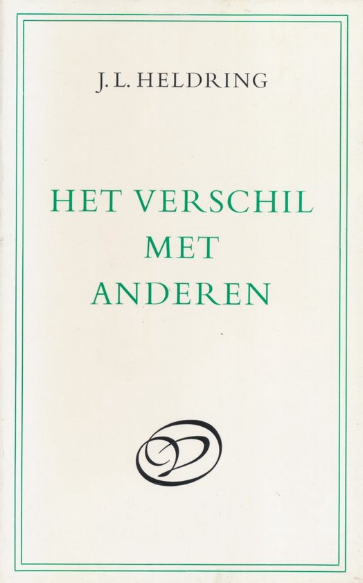 Het verschil met anderen, J.L. Heldring | 9789028203235 | Boeken | bol