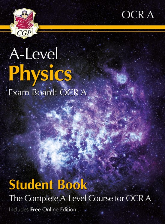 CGP OCR A A-Level Physics- A-Level Physics for OCR A: Year 1 & 2 ...