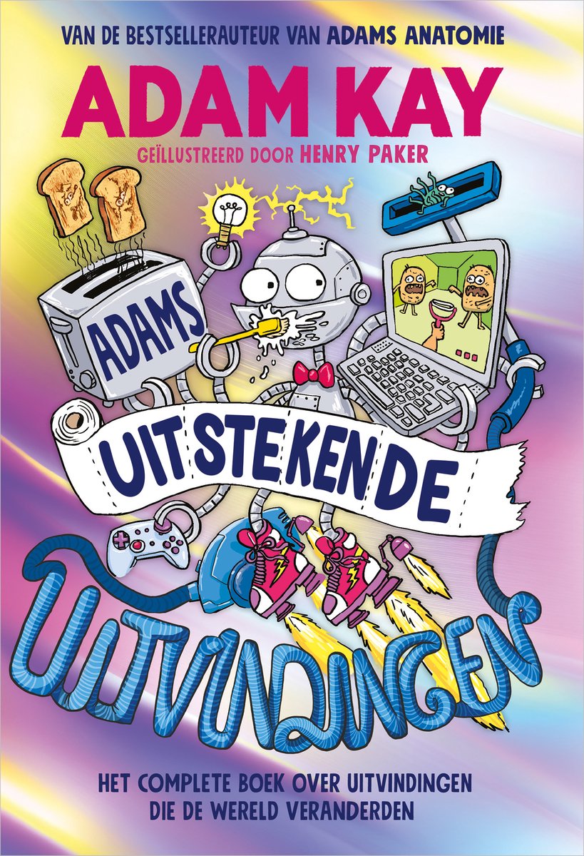 Adams uitstekende uitvindingen, Adam Kay | 9789402716412 | Boeken | bol