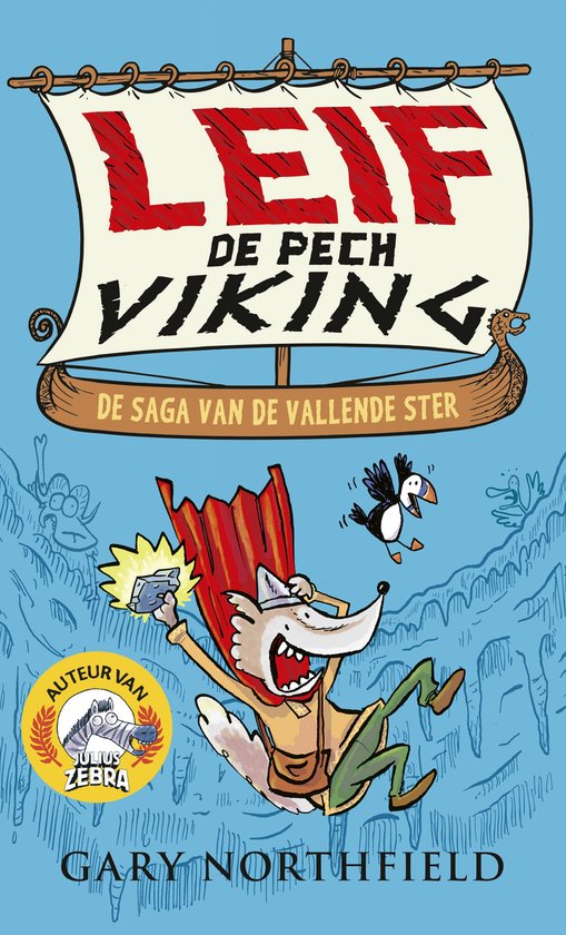Leif de pechviking 1 - De saga van de vallende ster, Gary Northfield ...