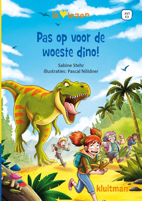 Ik lezen - Pas op voor de woeste dino!, Sabine Stehr | 9789020676228 | Boeken | bol