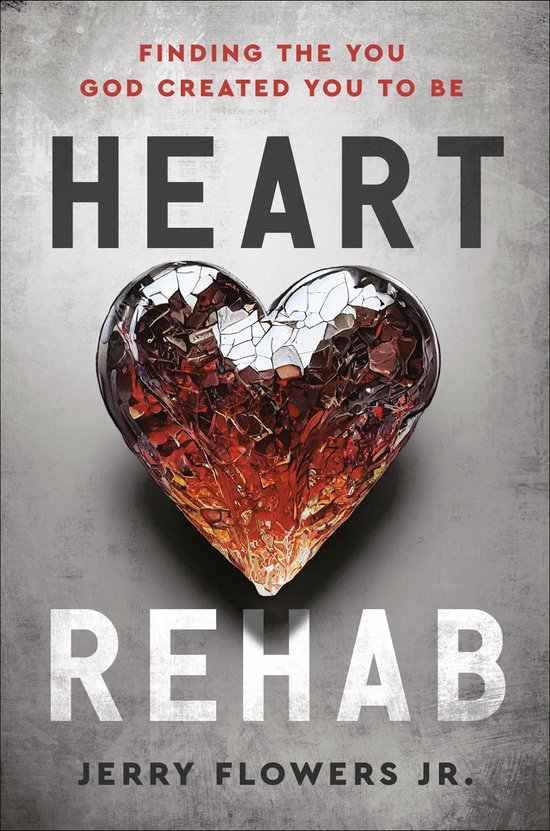 Heart Rehab (ebook), Jerry Flowers Jr. | 9780593602928 | Boeken | bol