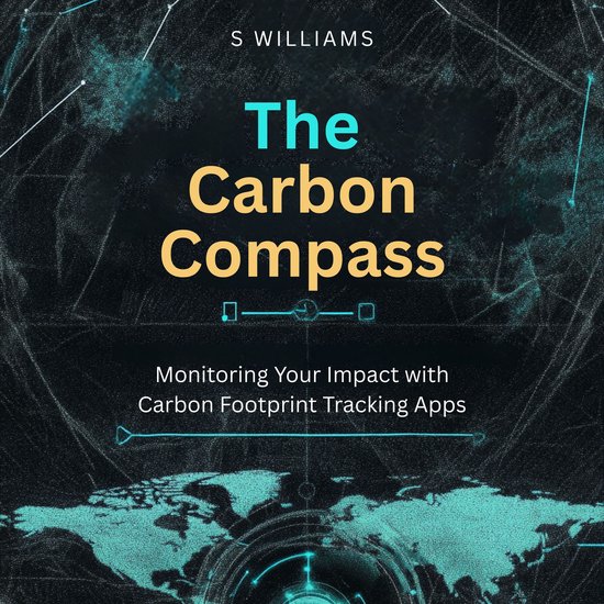 Carbon Compass, The: Monitoring Your Impact with Carbon Footprint ...