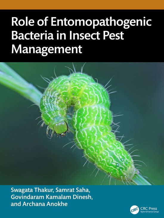 Role of Entomopathogenic Bacteria in Insect Pest Management, Swagata ...