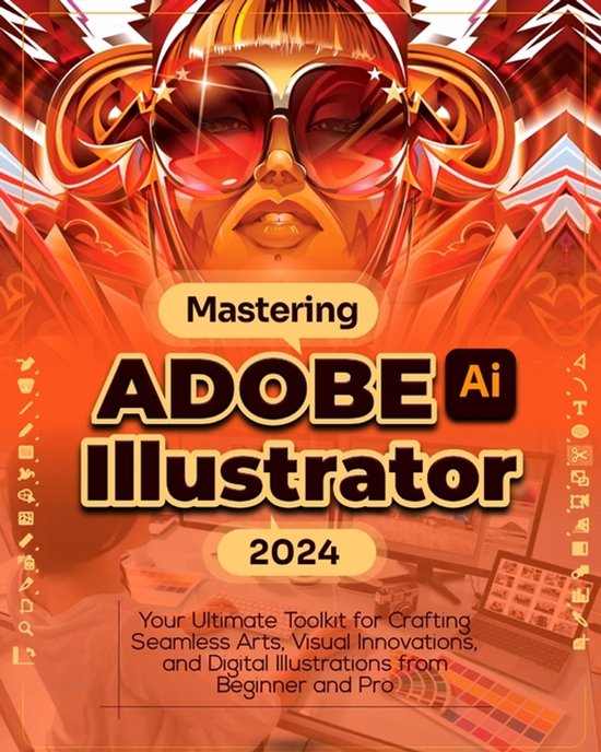 Mastering Adobe Illustrator 2024, McBunny Albert | 9798873515806 | Boeken | bol
