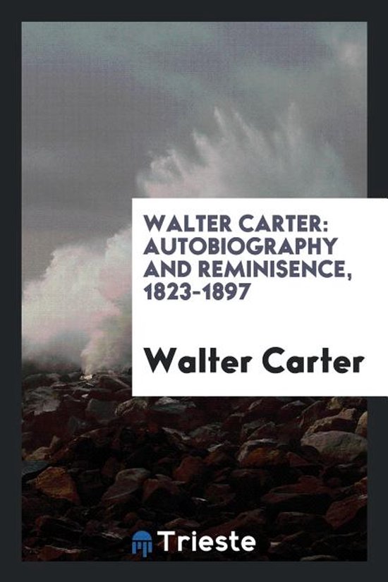 Walter Carter, Walter Carter | 9780649730841 | Boeken | bol
