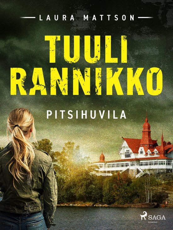 Laura Mattson 3 - Pitsihuvila (ebook), Tuuli Rannikko | 9788727237541 ...