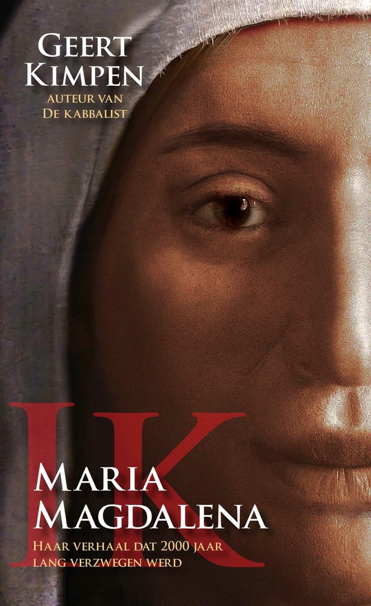 Ik, Maria Magdalena (ebook), Geert Kimpen | 9789493280298 | Boeken | bol