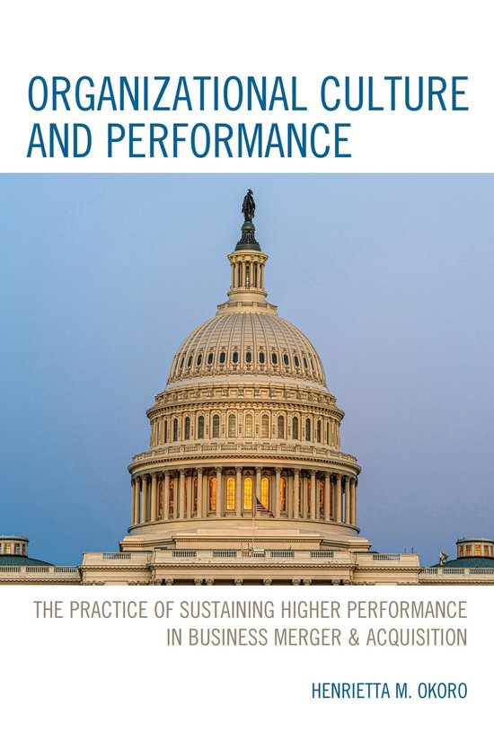 Organizational Culture and Performance (ebook), Henrietta M. Okoro ...