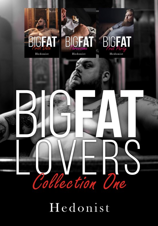 Big Fat Bundles 1 - Big Fat Lovers - Collection One (ebook), Hedonist ...