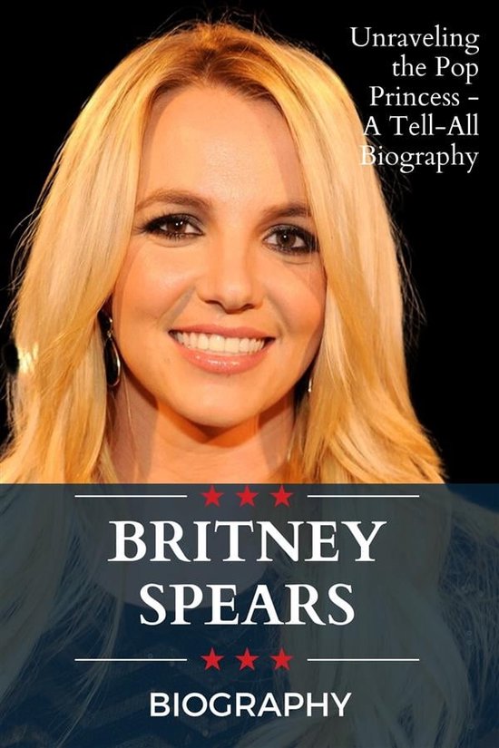 Biography of Britney Spears (ebook), Tina Evans | 9791222429656 ...