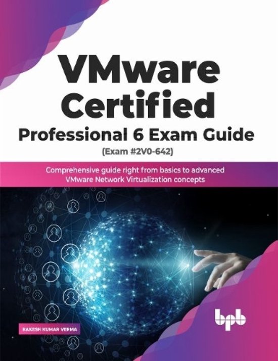 VMware Certified Professional 6 Exam Guide (Exam #2V0-642): Comprehensive Guide Right... | bol