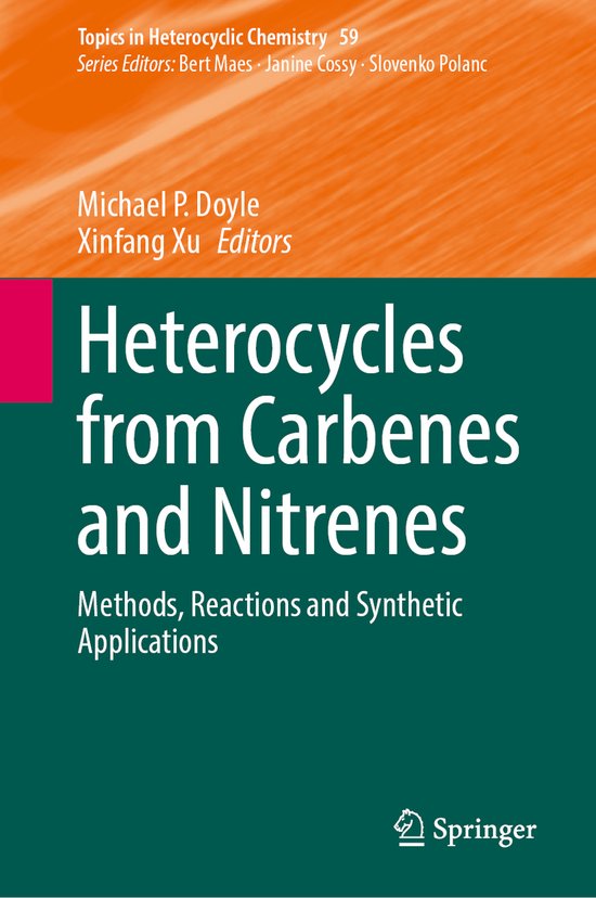 Topics in Heterocyclic Chemistry- Heterocycles from Carbenes and Nitrenes |... | bol.com