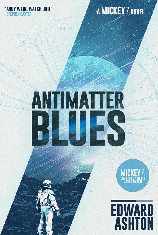 A Mickey7 Novel- Antimatter Blues, Edward Ashton | 9781786188618 | Boeken | bol