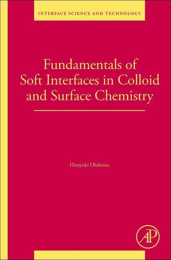 Interface Science and TechnologyVolume 37- Fundamentals of Soft Interfaces in Colloid... | bol