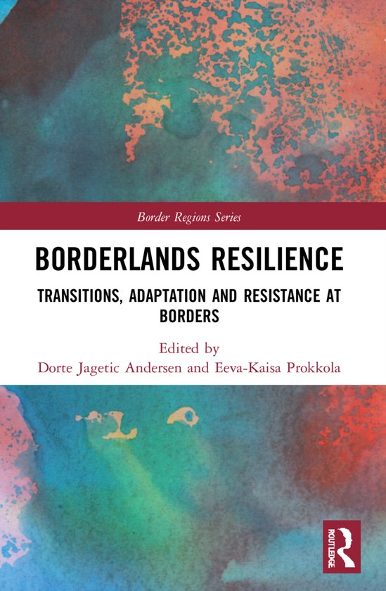 Border Regions Series- Borderlands Resilience | 9780367674281 | Boeken ...