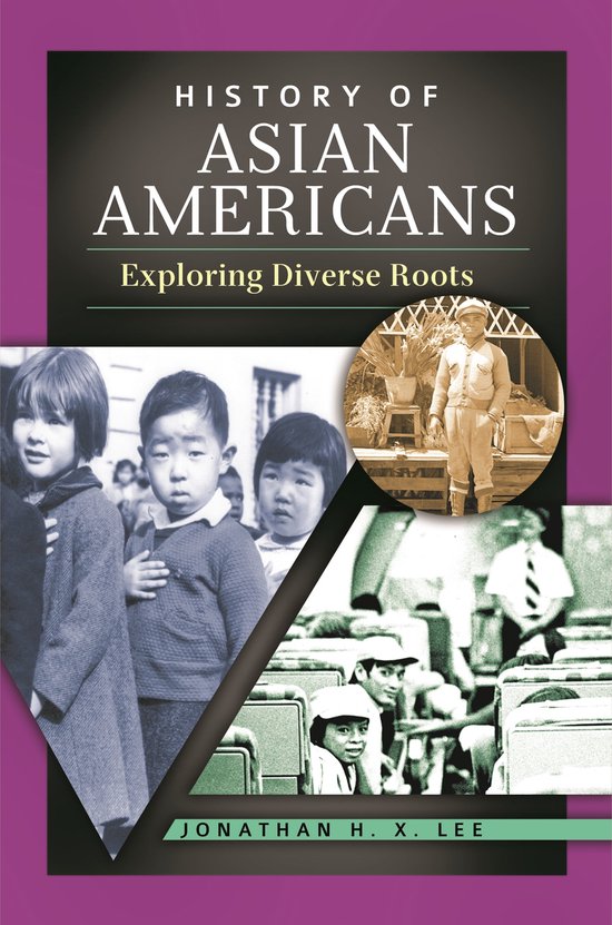 History of Asian Americans (ebook), Jonathan H. X. Lee | 9798216097105 ...