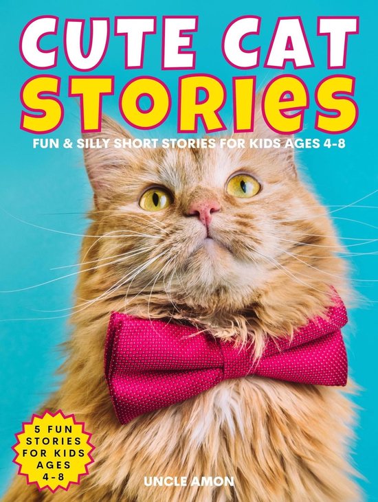 Cute Cat Story Collection 5 - Cute Cat Stories (ebook), Uncle Amon ...