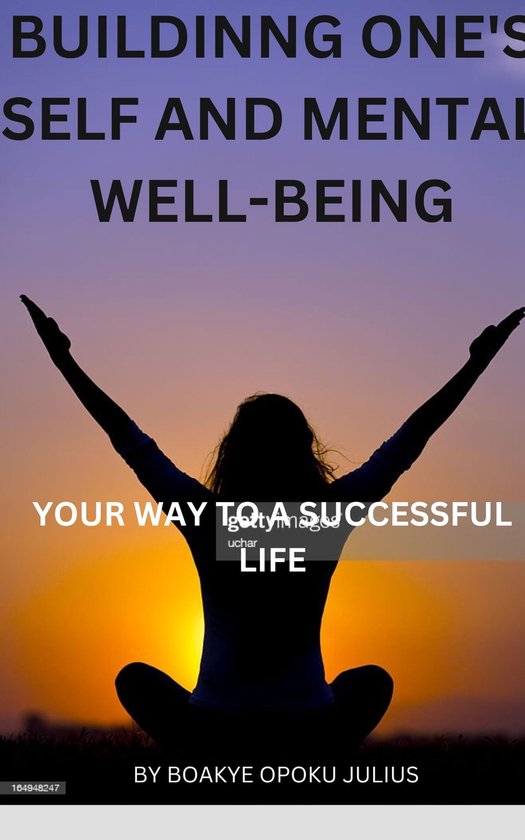 Building one self and mental well (ebook), JULIUS OPOKU BOAKYE ...