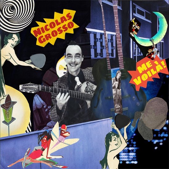 Nicolas Grosso - Me Voilà! (CD), Nicolas Grosso | CD (album) | Muziek | bol
