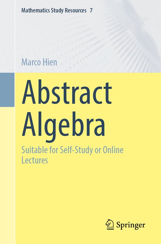 Mathematics Study Resources- Abstract Algebra | 9783662679739 | Marco Hien | Boeken | bol.com